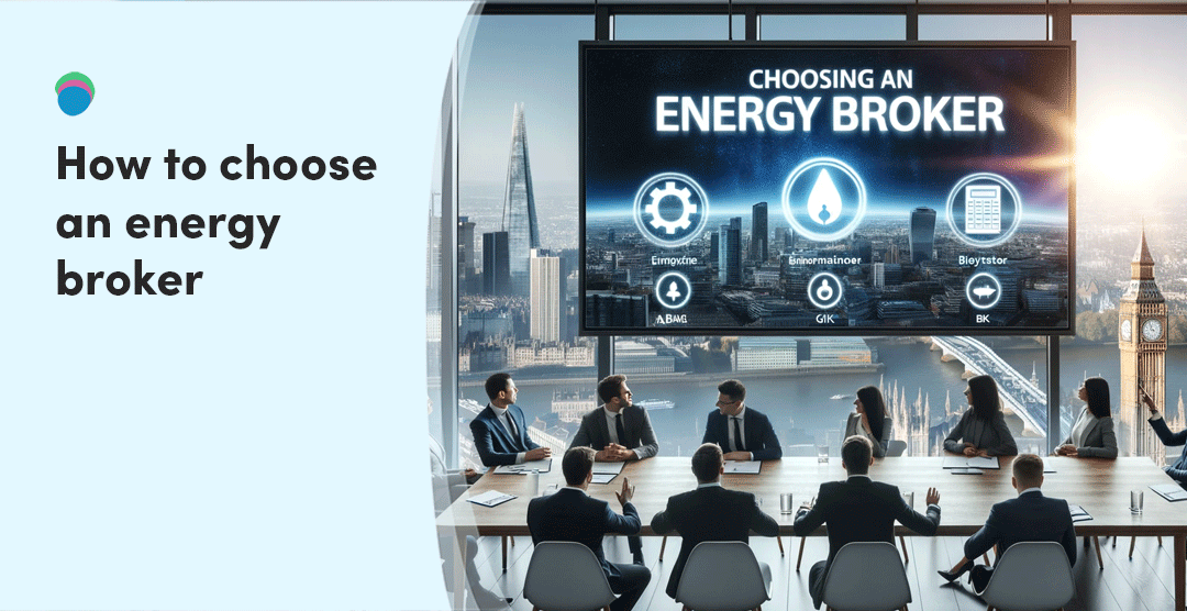 Utility Brokers for Business: How to Choose an Energy Broker